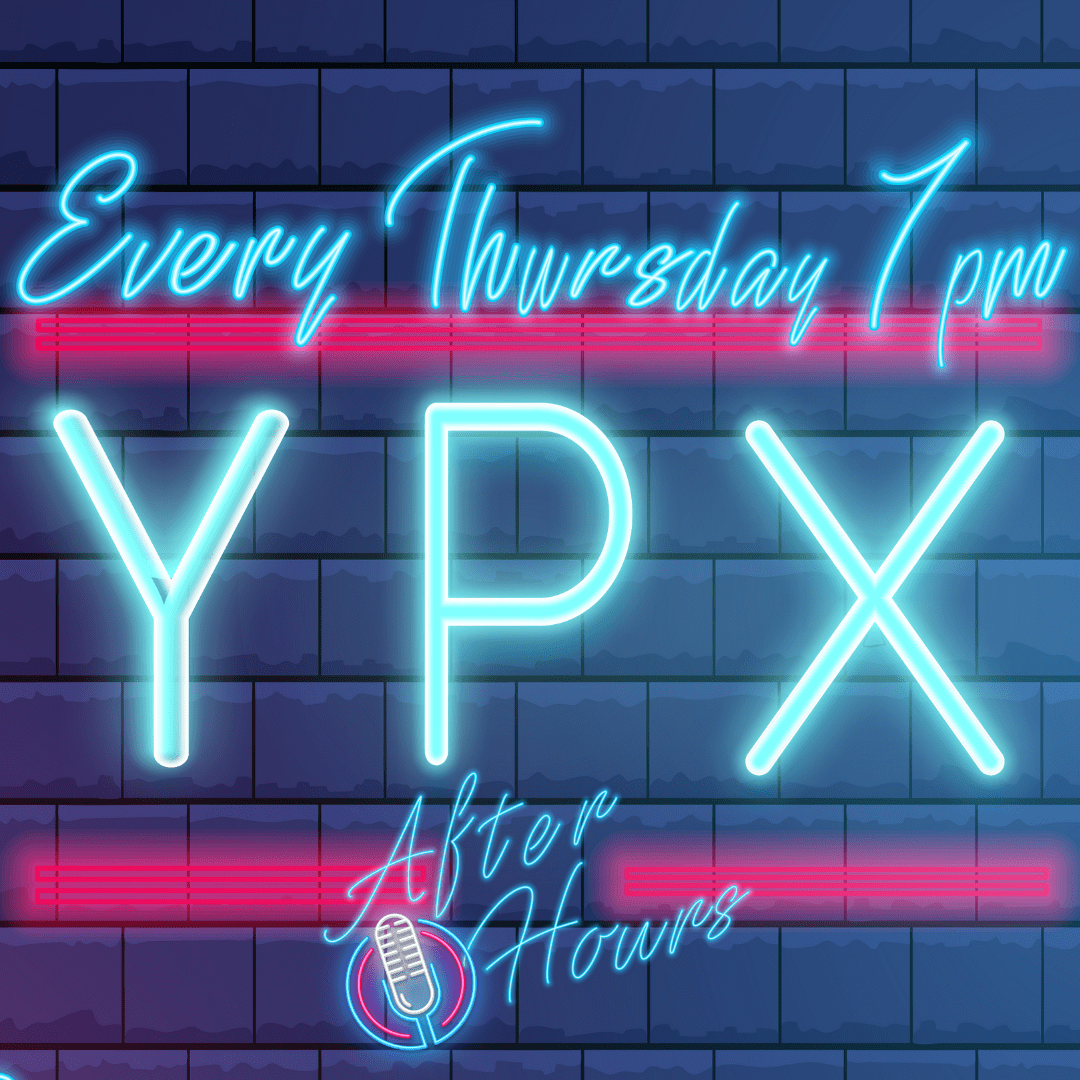 Don't miss YPX After Hours Live! | MetroTex